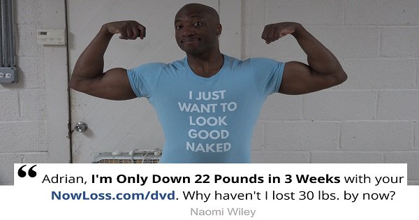 Adrian Bryant → Body Transformation Expert ← NowLoss.com